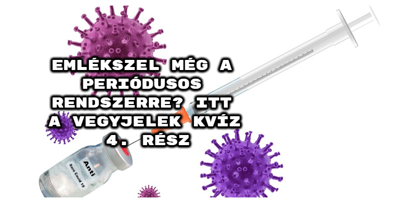 Emlékszel még a periódusos rendszerre? Itt a vegyjelek kvíz 4. rész ...
