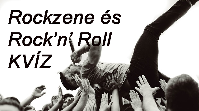 Rockzene és Rock ’n’ Roll kvíz 1. rész - Kvízmester.com